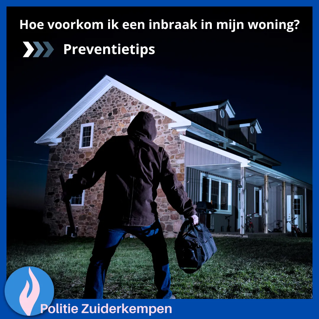 Hoe voorkom ik een inbraak in mijn woning? | Lokale Politie Zuiderkempen