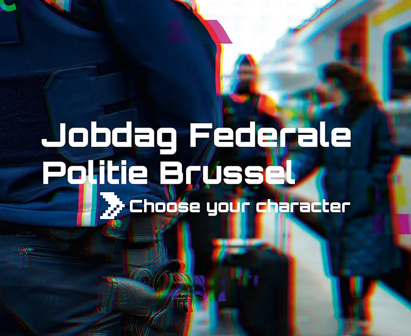 Jobdays Federale Politie in Antwerpen en in Brussel | Federale Politie